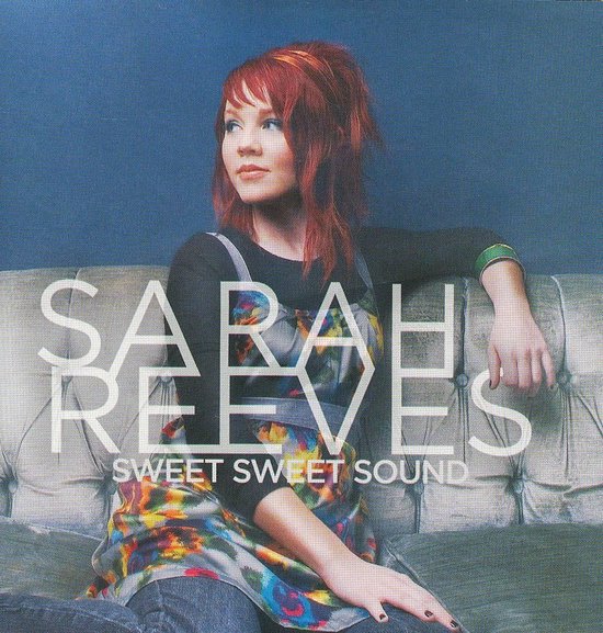 Sweet Sweet Sound, Sarah Reeves | CD (album) | Muziek | bol