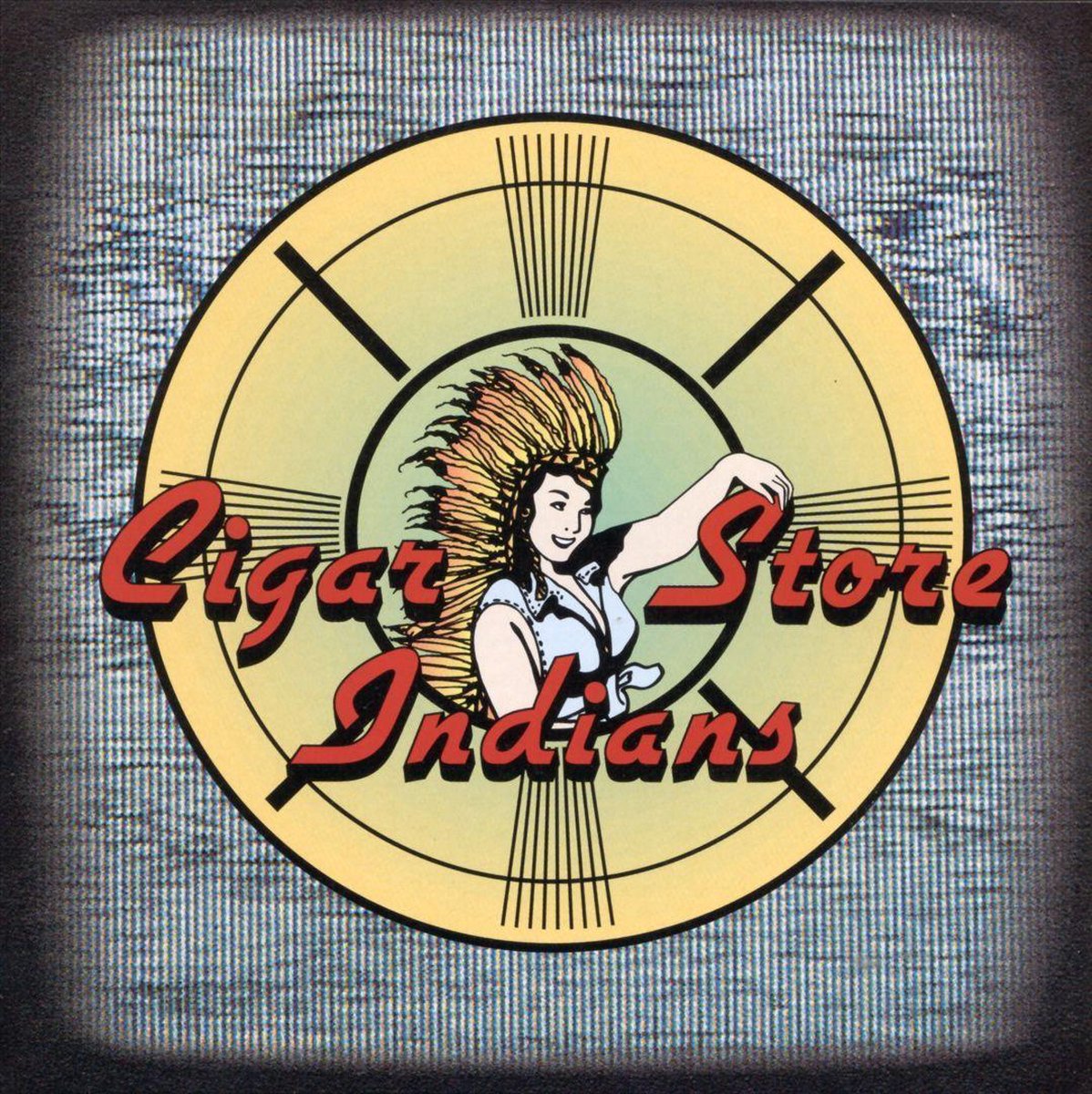 Cigar Store Indians - Cigar Store Indians (CD), Cigar Store Indians ...