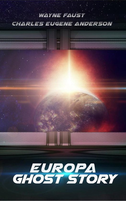 Jupiter Saga - Europa Ghost Story (ebook), Charles Eugene Anderson ...