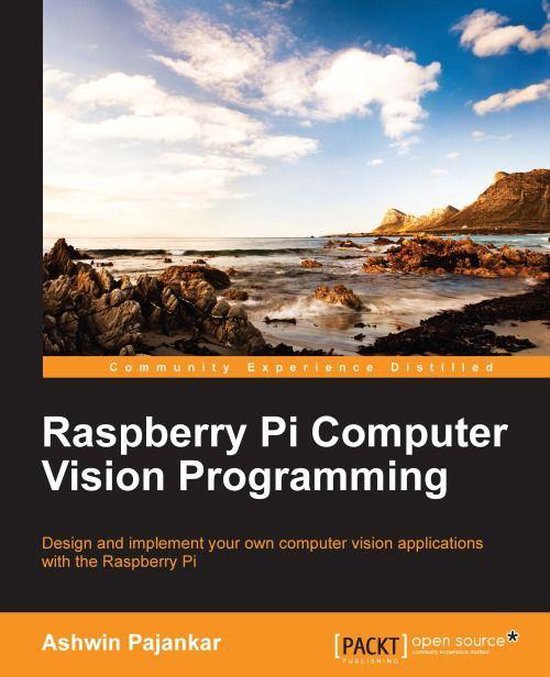 Raspberry Pi Computer Vision Programming (ebook), Ashwin Pajankar | 9781784395605 | Boeken | bol.com