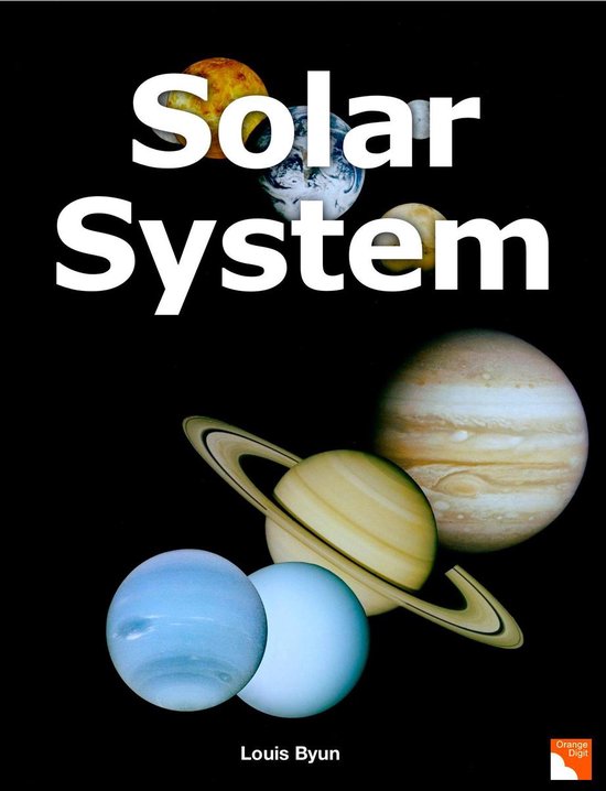 Solar System Series 1 - Solar System (ebook), Louis Byun ...