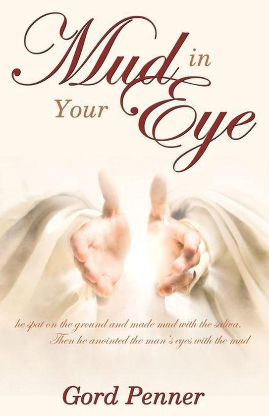 Mud In Your Eye (ebook), Gord Penner | 9781770692107 | Boeken | bol.com