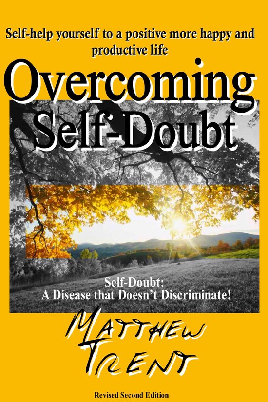 Self-help 101 1 - Overcoming Self-Doubt Self-help Yourself to a ...