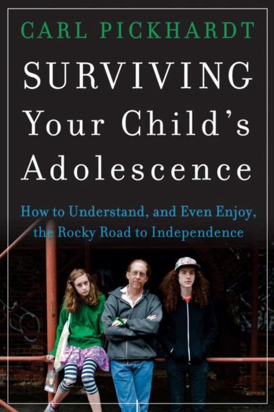 Surviving Your Childs Adolescence, Carl Pickhardt | 9781118228838 ...