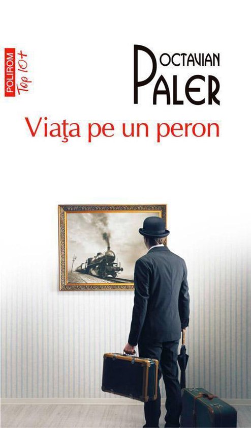 Top 10+ - Viața pe un peron (ebook), Paler Octavian | 9789734648627 ...