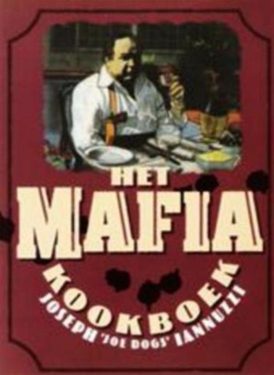 Het Mafia Kookboek, Joseph Ianuzzi | 9789024510924 | Boeken | bol