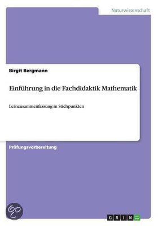 Einfuhrung in die Fachdidaktik Mathematik | 9783668005921 | Birgit ... Einfuhrung in die Fachdidaktik Mathematik | 9783668005921 | Birgit ...