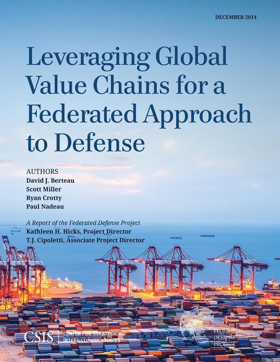 CSIS Reports - Leveraging Global Value Chains for a Federated Approach ...