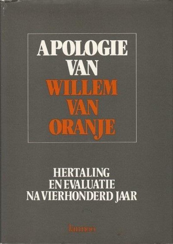 Apologie van Willem van Oranje | 9789020909029 | Boeken | bol Apologie van Willem van Oranje | 9789020909029 | Boeken | bol