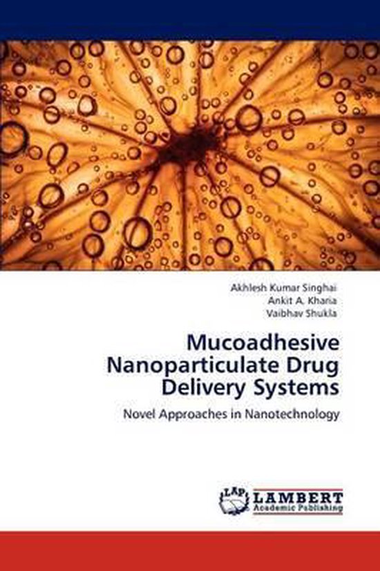 Mucoadhesive Nanoparticulate Drug Delivery Systems | 9783846535370 | Akhlesh Kumar... | bol
