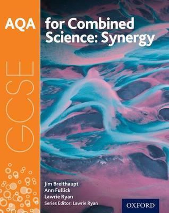 AQA GCSE Combined Science (Synergy) Student Book | 9780198374879 | Ann ...