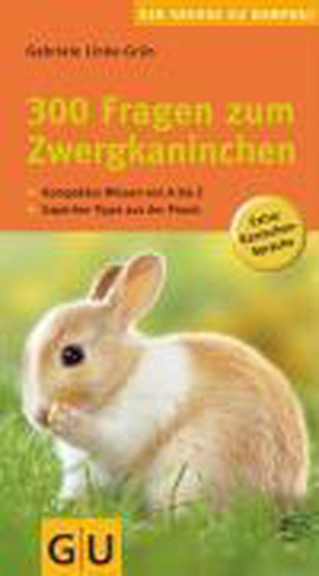 300 Fragen zum Zwergkaninchen, Gabriele Linke-Grün | 9783833804076 ...