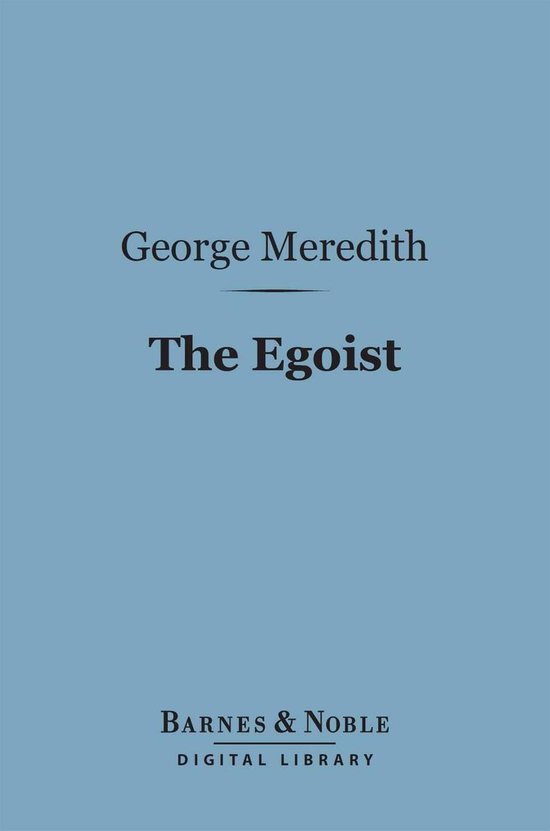 Barnes & Noble Digital Library - The Egoist (Barnes & Noble Digital ...