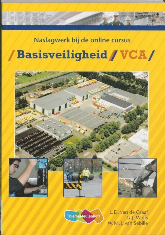 Basisveiligheid VCA, L.D. van de Graaf | 9789006908046 | Boeken | bol.com