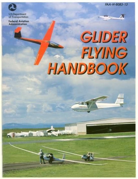 Glider Flying Handbook (ebook), Federal Aviation Administration ...