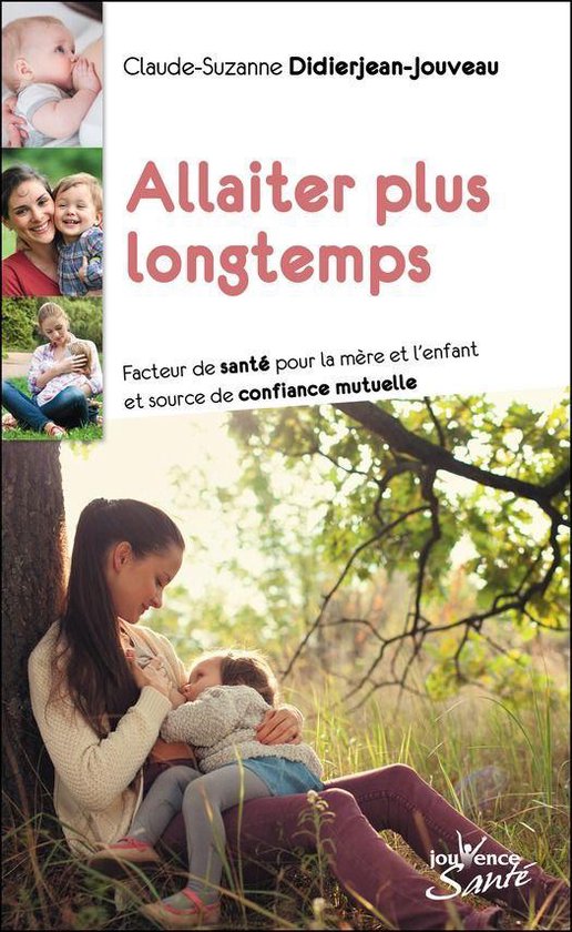 Allaiter plus longtemps (ebook), Claude-Suzanne Didierjean-Jouveau ...