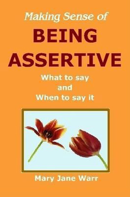 Making Sense of Being Assertive, Mary Jane Warr | 9781257041886 | Boeken | bol