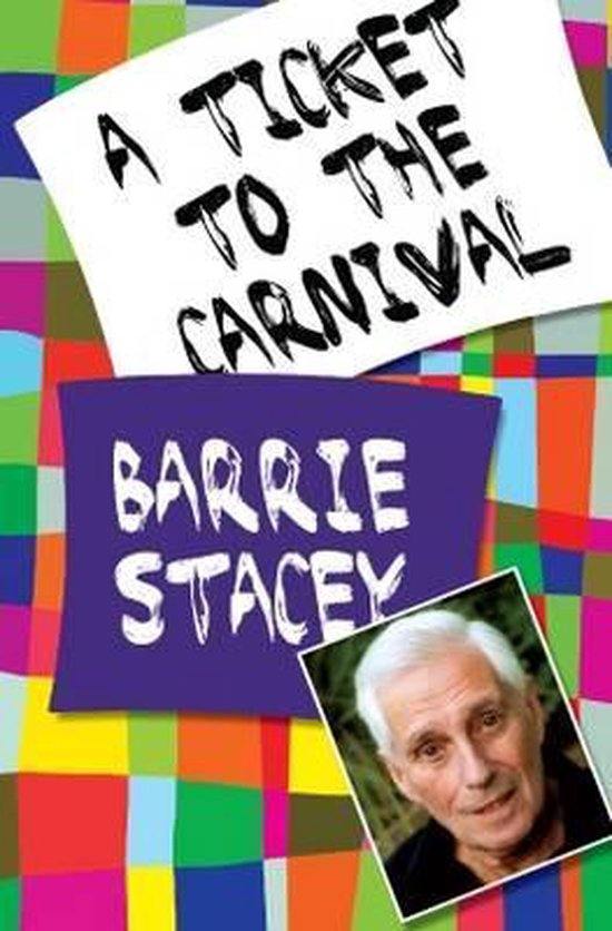 A Ticket to the Carnival, Barrie Stacey | 9781849631358 | Boeken | bol.com