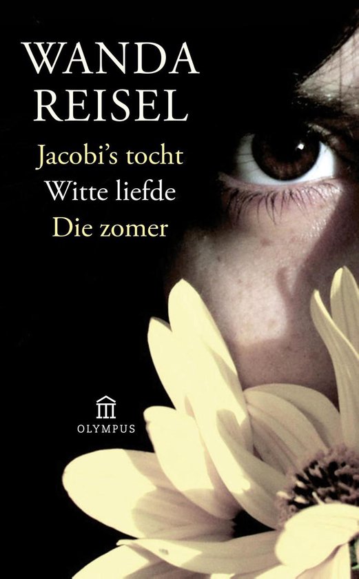 Jacobi's tocht Witte liefde Die zomer (ebook), Wanda Reisel ...