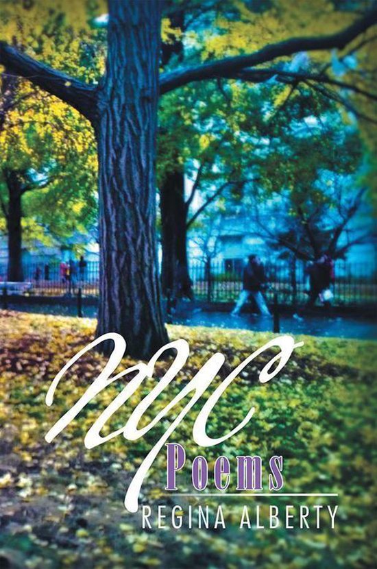 Nyc Poems (ebook), Regina Alberty | 9781493174799 | Boeken | bol.com