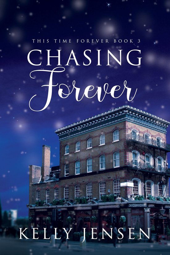 This Time Forever 3 - Chasing Forever (ebook), Kelly Jensen | 9781626498426 | Boeken | bol