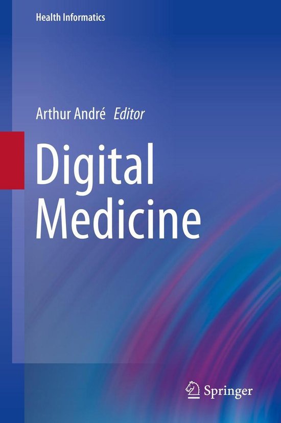 Health Informatics - Digital Medicine (ebook) | 9783319982168 | Boeken | bol