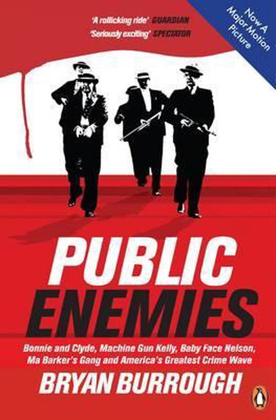 Public Enemies [Film Tie-in], Bryan Burrough | 9780141037943 | Boeken ...