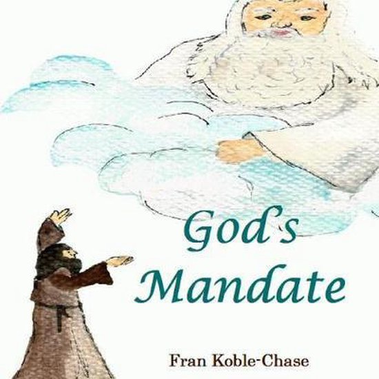 God's Mandate | 9780359061242 | Fran Koble - Chase | Boeken | bol