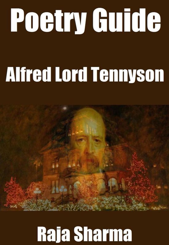 Poetry Guides 3 - Poetry Guide: Alfred Lord Tennyson (ebook), Raja ...
