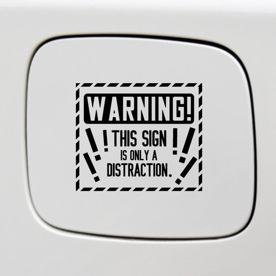 Bumpersticker - This Sign Is Only Distraction - 14x12 - Zwart | bol
