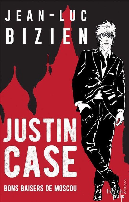 Justin Case (ebook), Jean-Luc Bizien | 9791025106327 | Boeken | bol.com