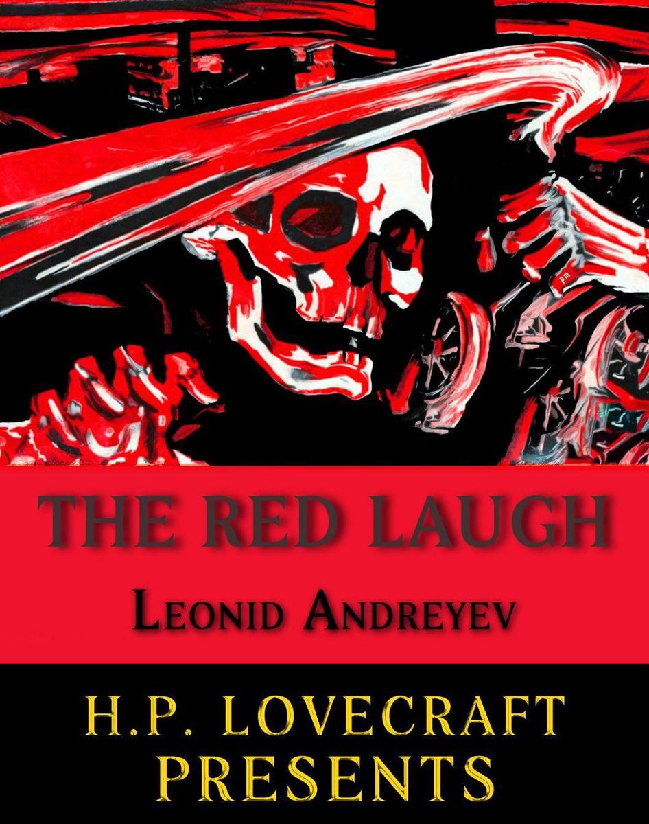 H. P. Lovecraft Presents: Leonid Andreyev: The Red Laugh (Annotated ...