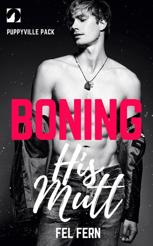 Puppyville Pack - Boning His Mutt (ebook), Fel Fern | 9781370216611 ...