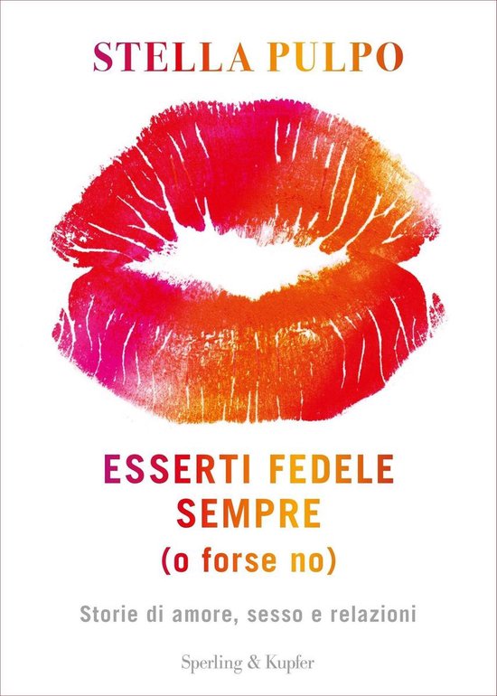 Esserti fedele sempre (o forse no) (ebook), Stella Pulpo | 9788893429931 | Boeken | bol.com