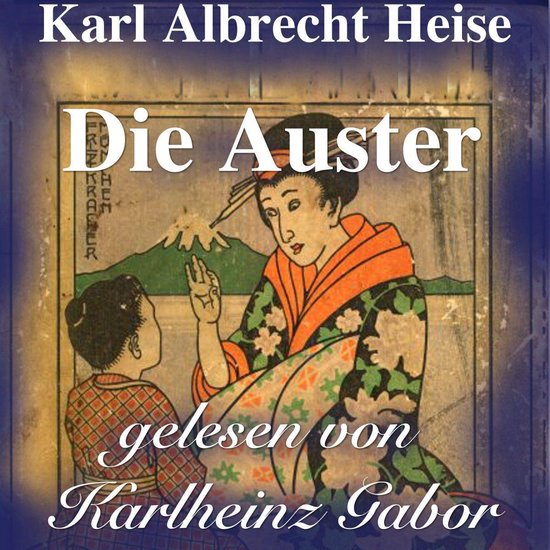 Die Auster, Karl Albrecht Heise | 9783990830093 | Boeken | bol.com