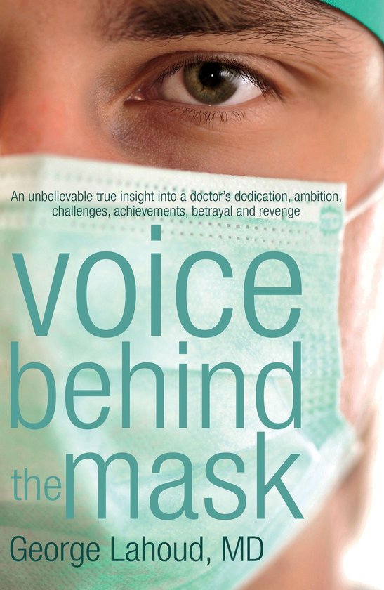 Voice Behind the Mask (ebook), George Lahoud, Md | 9781785896415 ...