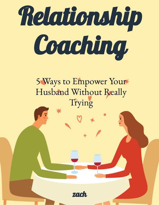 Relationship Coaching (ebook), Zach | 1230003875162 | Boeken | bol.com