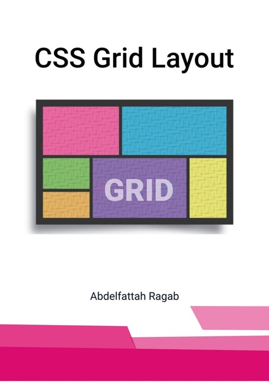 CSS Grid Layout (ebook), Abdelfattah Ragab | 9783384410696 | Boeken | bol