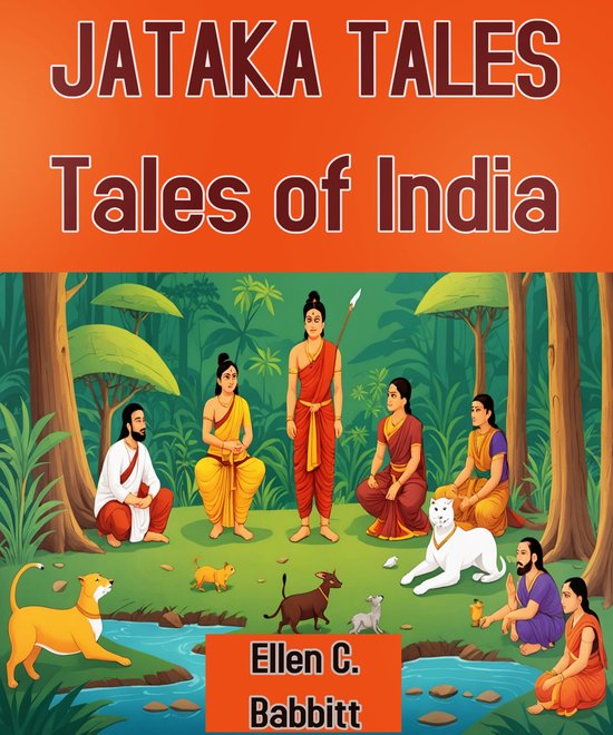 Jataka Tales (ebook), Ellen C. Babbitt | 9786059496650 | Boeken | bol