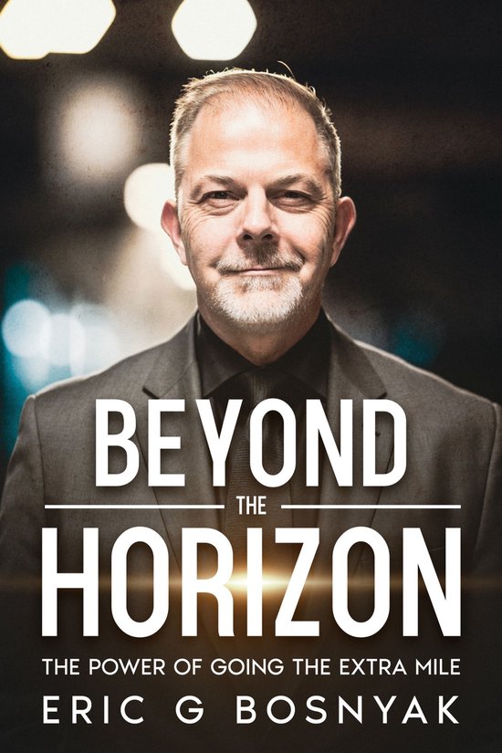 Beyond the Horizon (ebook), Eric G. Bosnyak | 9781456658557 | Boeken | bol