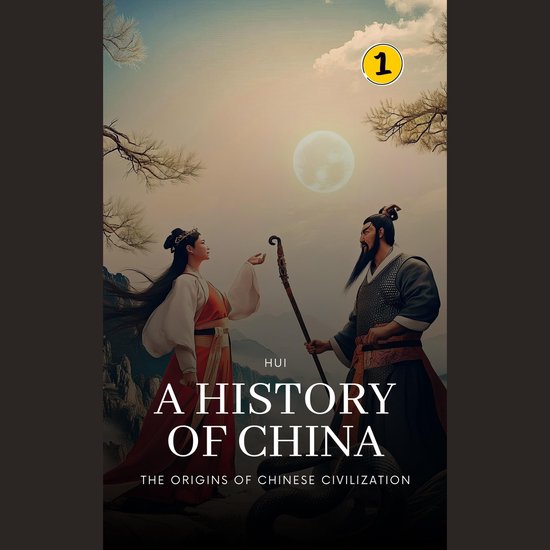 Origins of Chinese Civilization, The: A History of China, Hui Wang ...