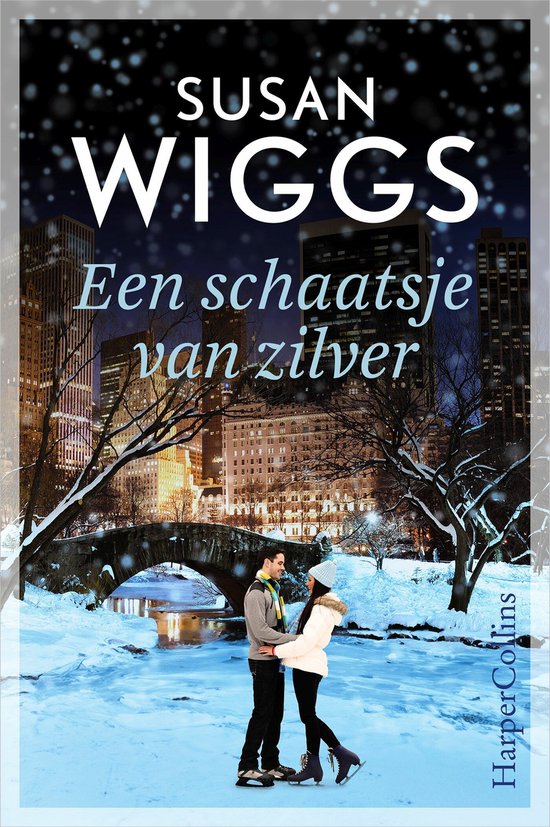 Een schaatsje van zilver (ebook), Susan Wiggs | 9789402771046 | Boeken | bol