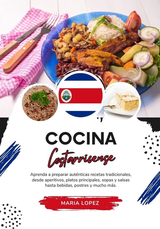 Sabores del Mundo: Un Viaje Culinario - Cocina Costarricense: Aprenda a ...