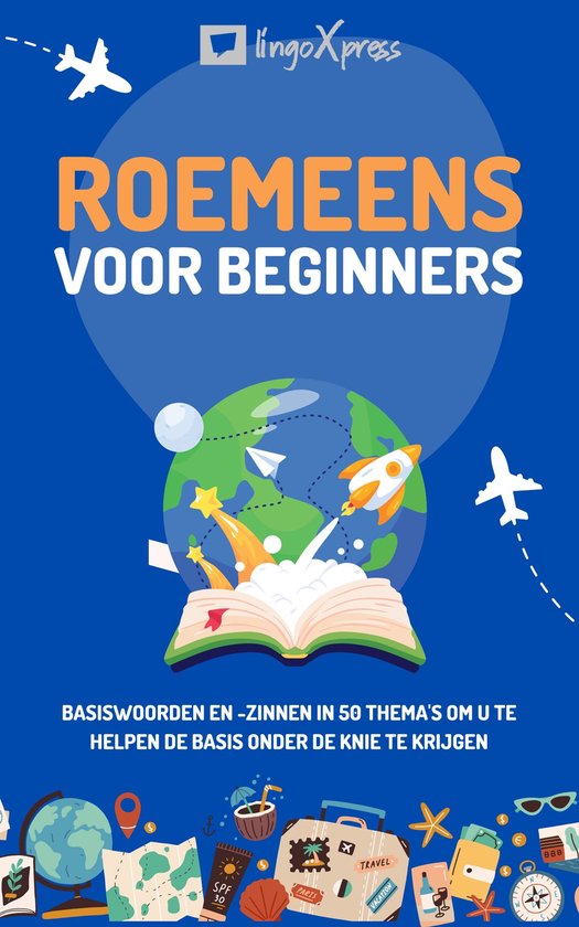 Roemeens voor beginners (ebook), Lingoxpress | 1230008588937 | Boeken | bol