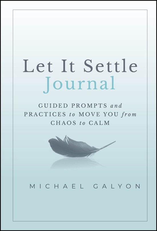 Let It Settle Journal (ebook), Michael Galyon | 9781394259199 | Boeken | bol