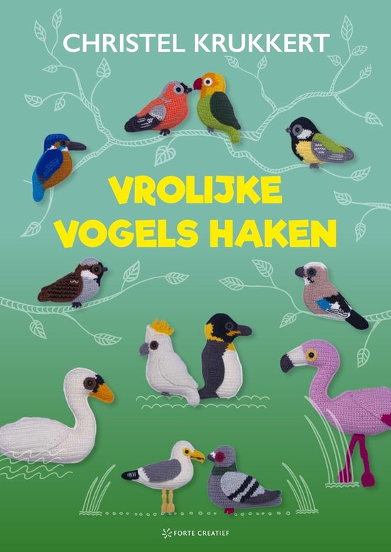 Vrolijke Vogels Haken - Haakpatronen Boek - Creatief Haken - Plat ...
