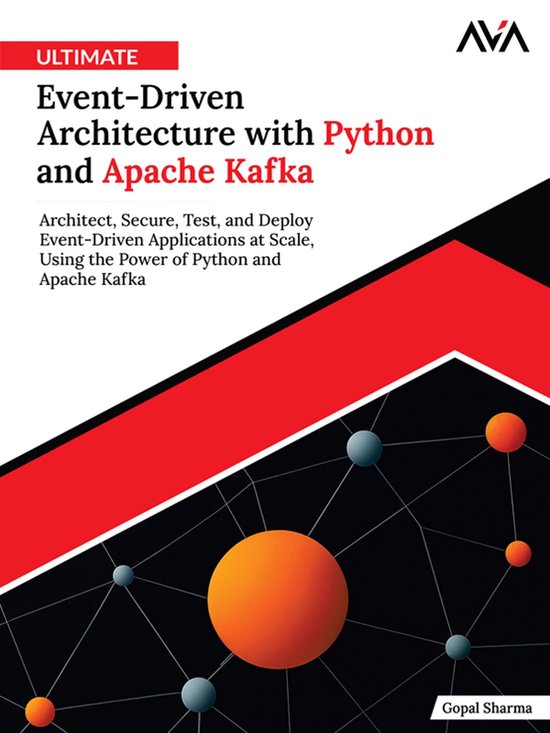 Ultimate Event-Driven Architecture with Python and Apache Kafka (ebook), Gopal Sharma... | bol