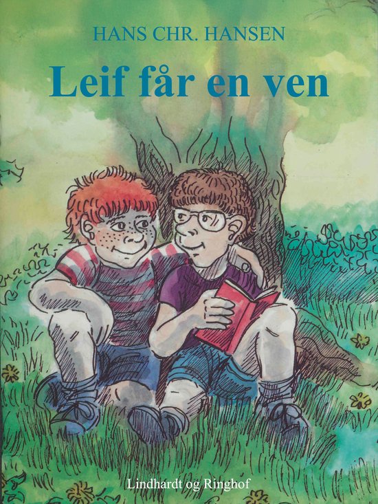 Leif-bøgerne 11 - Leif får en ven (ebook), Hans Chr. Hansen ...