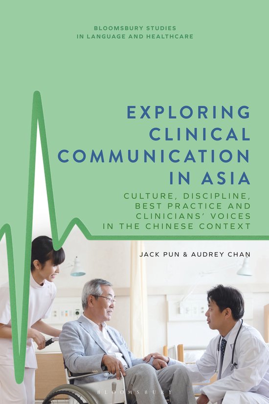 Bloomsbury Studies in Language and Healthcare- Exploring Clinical ...