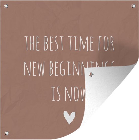 Tuin poster Engelse quote "The best time for new beginnings is now" met een hartje op... | bol